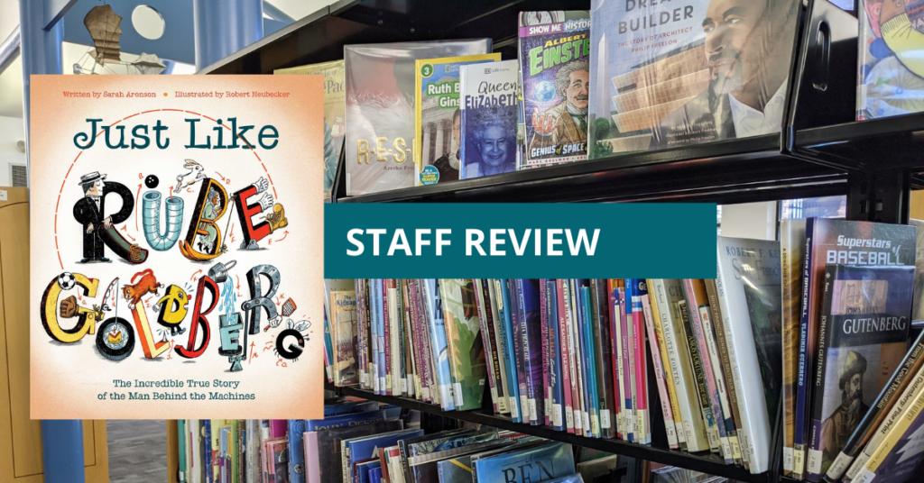 Just Like Rube Goldberg | Book Review - JUST BROWSING