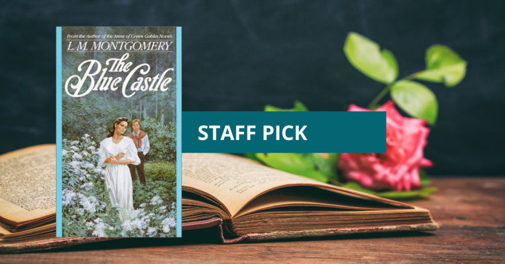 The Blue Castle | Book Review - JUST BROWSING